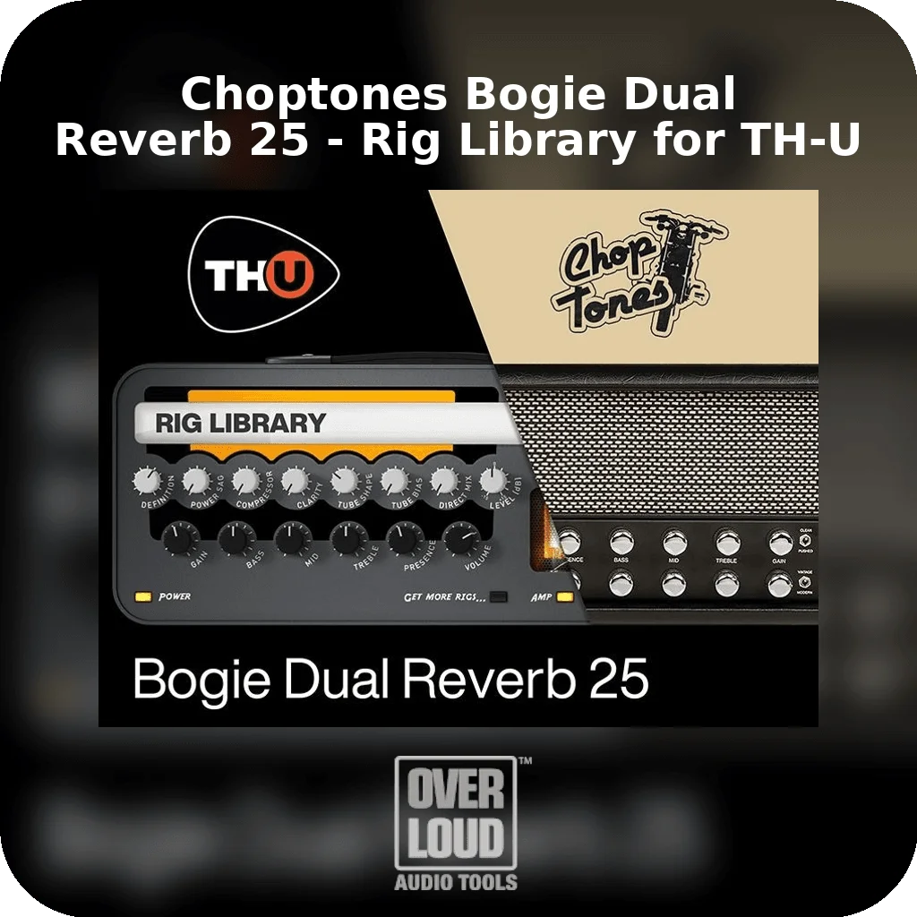 Choptones Bogie Dual Reverb 25 - TH-U Rig Library | Bound Plugins