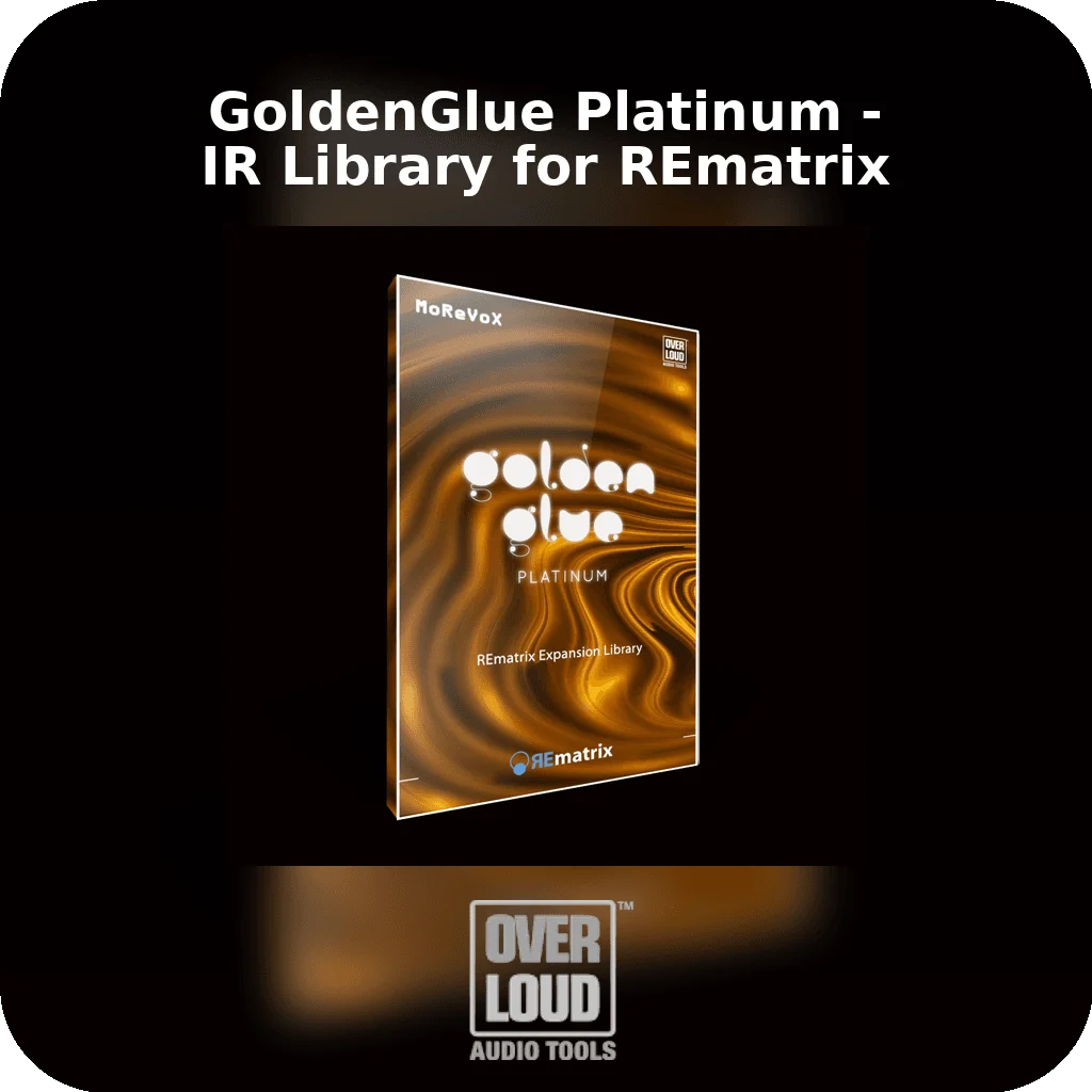 GoldenGlue Platinum - IR Library for REmatrix | Bound Plugins