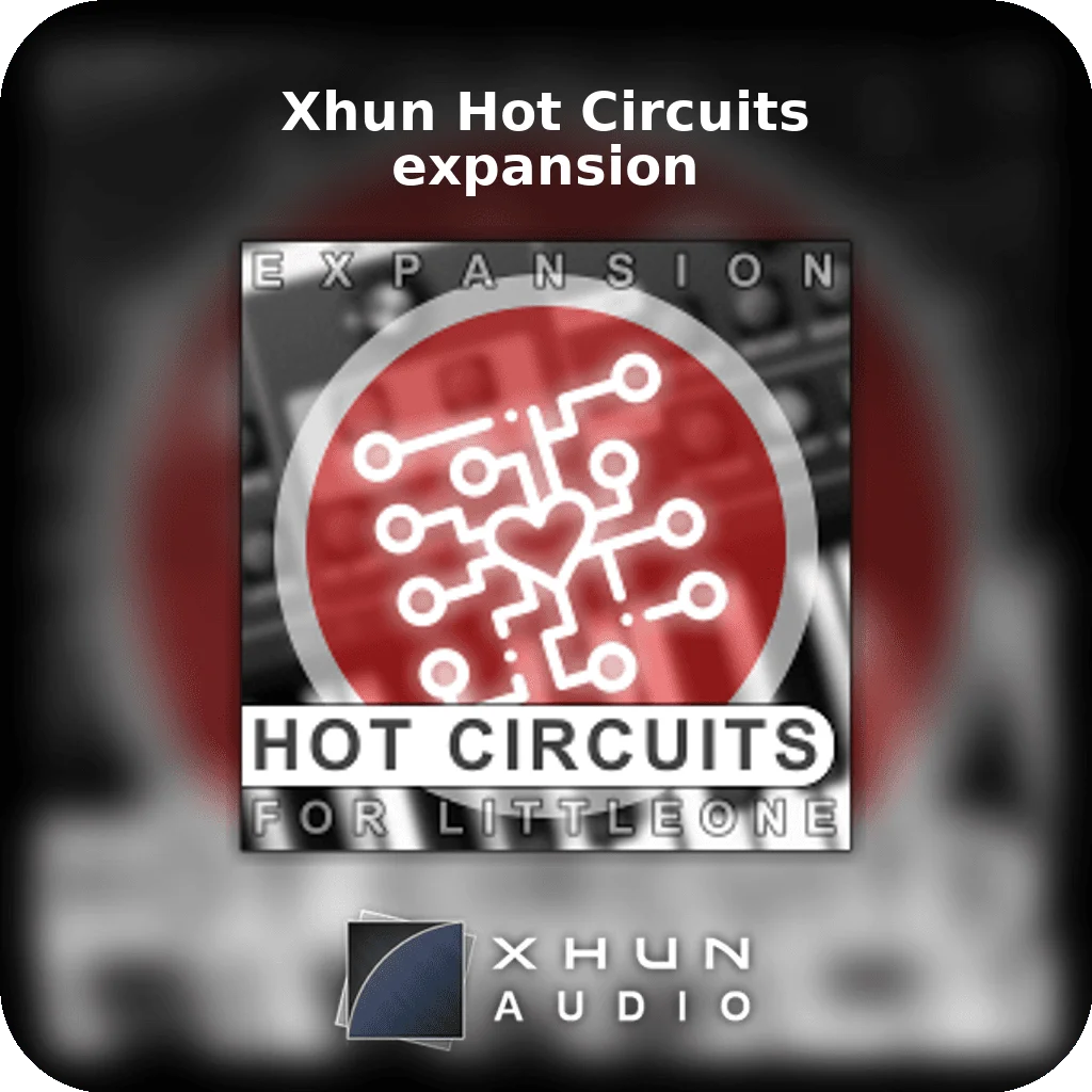 Xhun Hot Circuits expansion | Bound Plugins